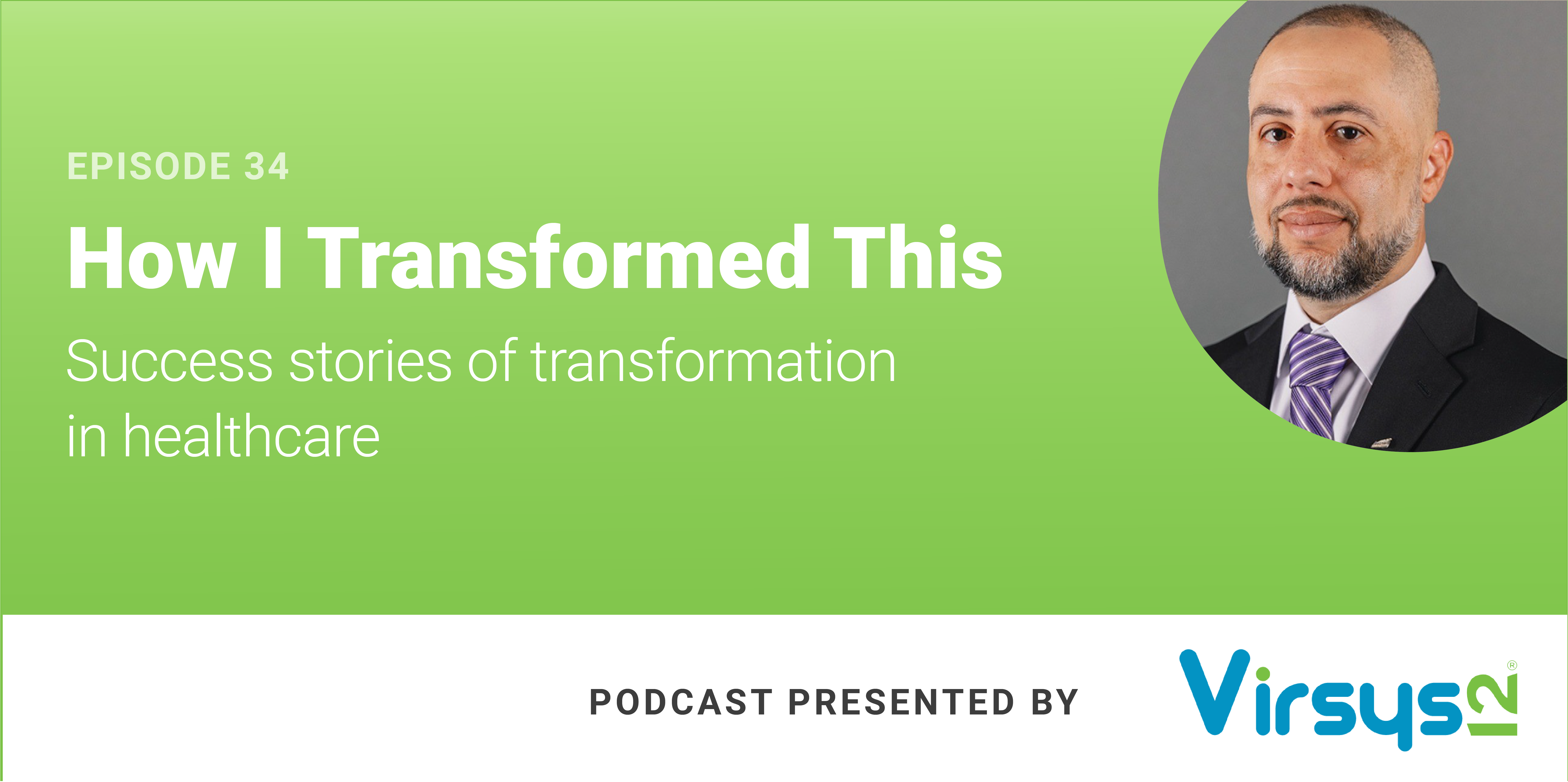 Ray Guzman: Healing Healthcare's Tech Growing Pains | V12 Podcast Ep. 34